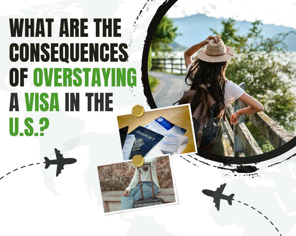 What are the consequences of overstaying a visa in the U.S.?